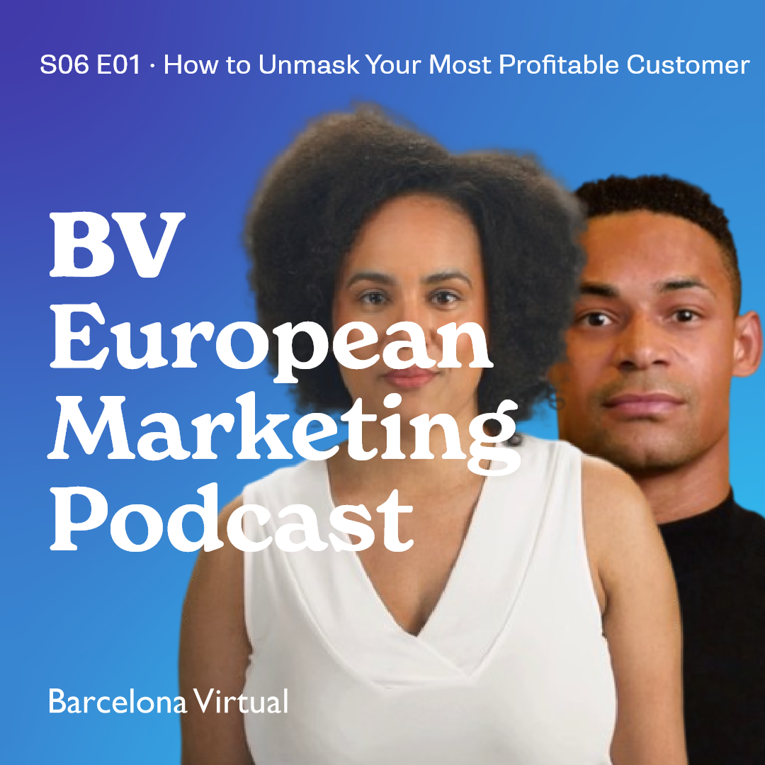 PODCAST 55 | How to Unmask Your Most Profitable Customer · S06 E01